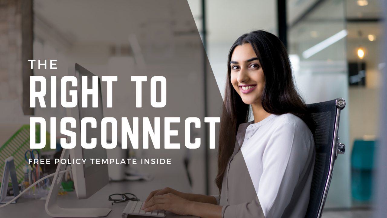 Right to Disconnect Policy Insights and Template Guide – HR Covered