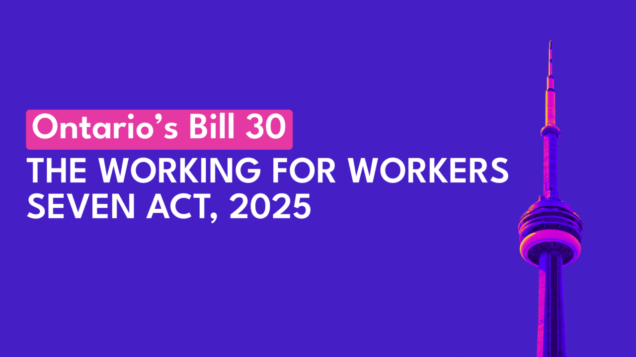 Ontario Working for Workers Seven Act 2025 Workplace Reforms – HR Covered