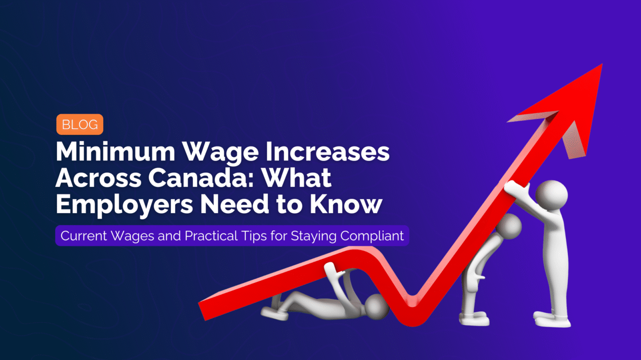 Canadian Minimum Wage Increases Employer Guide – HR Covered