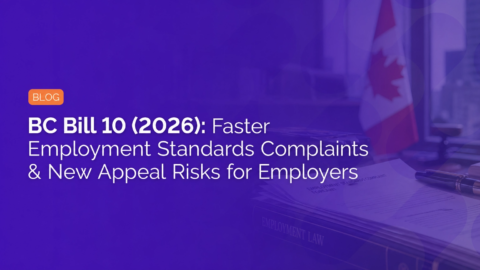 BC Bill 10 (2026): Faster Employment Standards Complaints & New Appeal ...